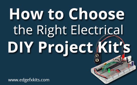 How to Choose the DIY Electrical Projects Kit By Engineering Students