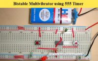 Tutorial on Bistable Multivibrator Using 555 Timer And its Application