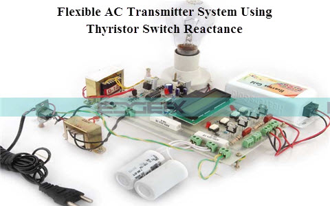 Flexible AC Transmitter System Using TSR (Thyristor Switch Reactance)
