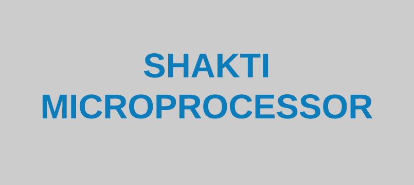 Shakti - The First Microprocessor of India